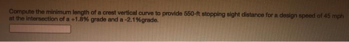 Solved Compute the minimum length of a crest vertical curve | Chegg.com