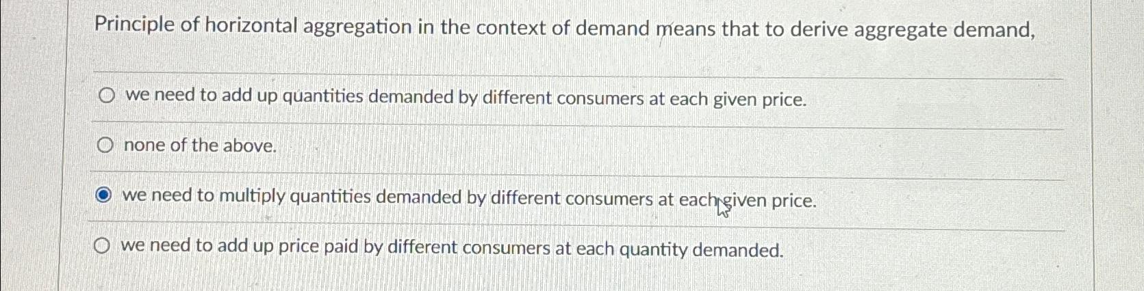 Solved Principle of horizontal aggregation in the context of | Chegg.com