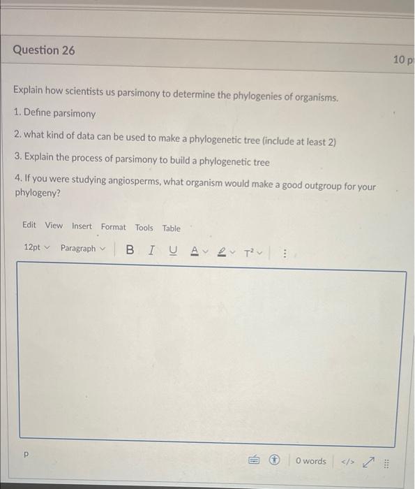 Solved Question 26 Explain how scientists us parsimony to | Chegg.com