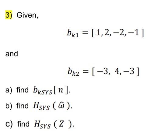 Solved how do you solve (a)-(c) for number 3? the rest of | Chegg.com