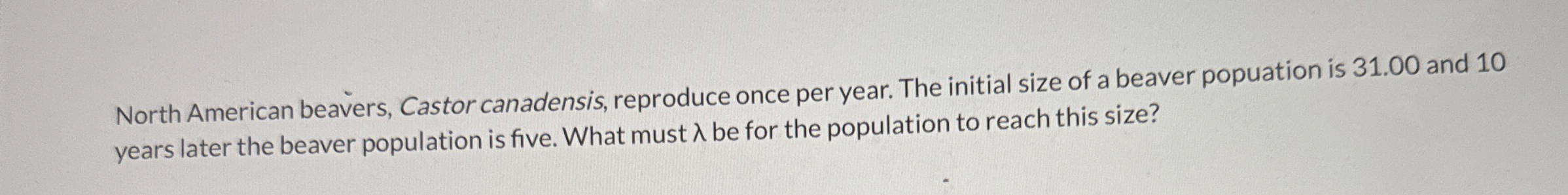Solved North American beavers, Castor canadensis, reproduce | Chegg.com