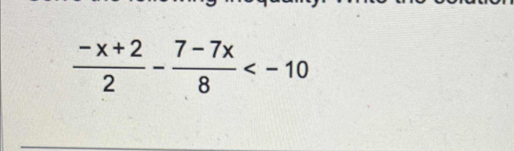 Solved -x+22-7-7x8