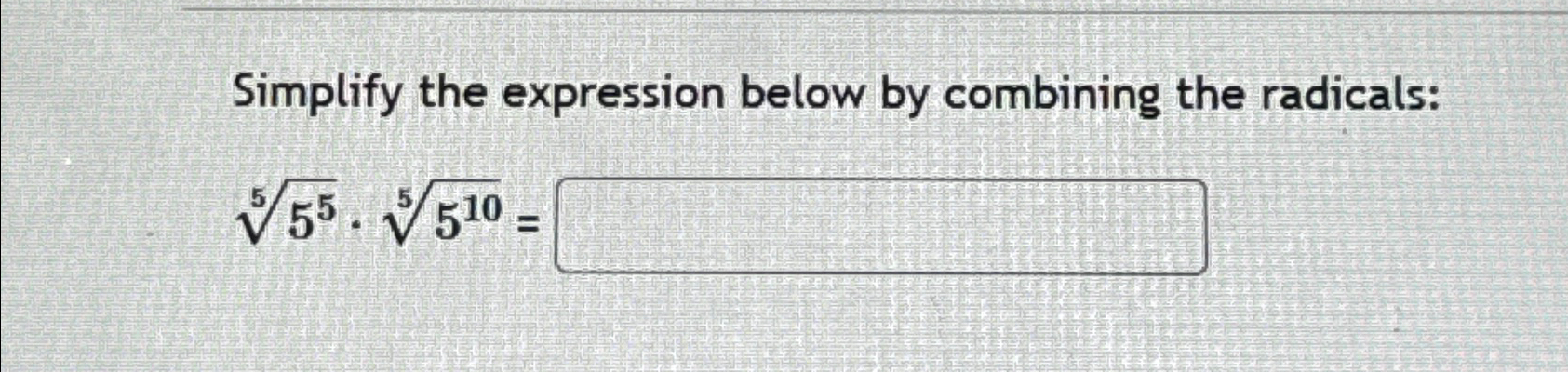 Solved Simplify the expression below by combining the | Chegg.com