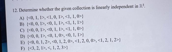 Solved 12. Determine whether the given collection is | Chegg.com