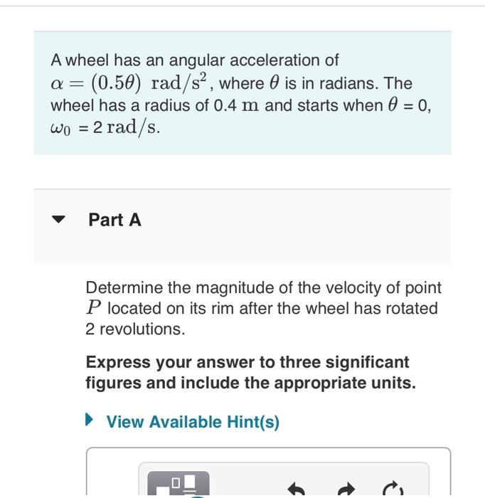 Solved A wheel has an angular acceleration of | Chegg.com