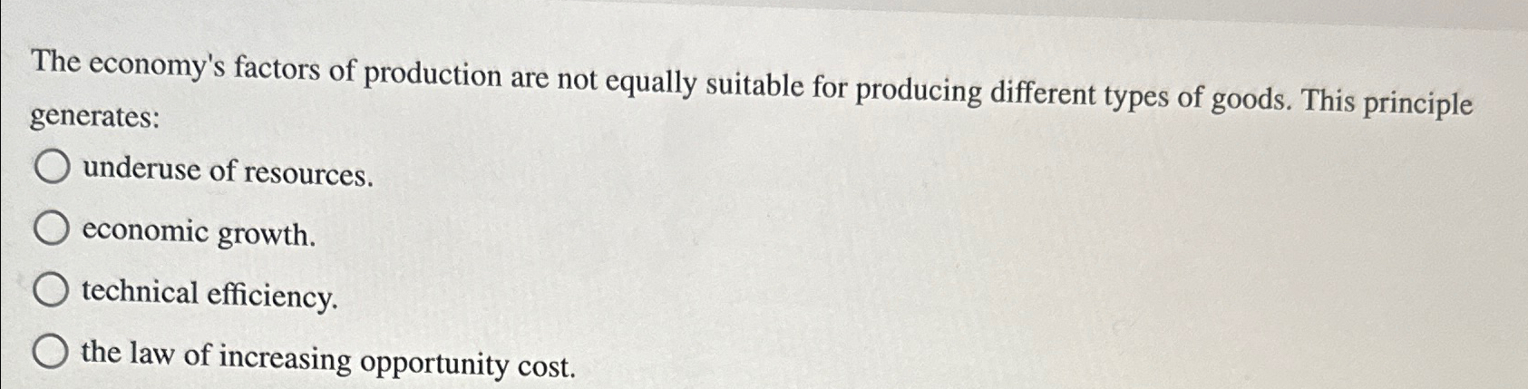 Solved The economy's factors of production are not equally | Chegg.com