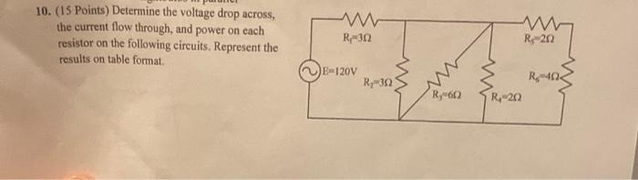 Solved 10. (15 Points) Determine the voltage drop across, | Chegg.com