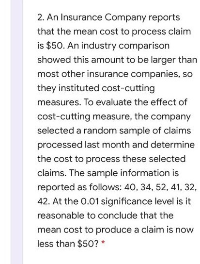 Solved 2. An Insurance Company reports that the mean cost to | Chegg.com