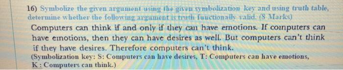 Solved 16) Symbolize the given argument using the given | Chegg.com