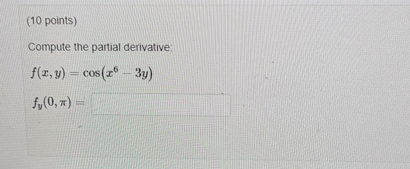 Solved Compute the partial derivative: | Chegg.com