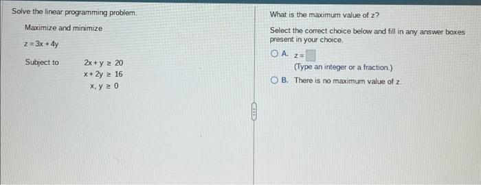 Solved Solve the linear programming problem. Maximize and | Chegg.com
