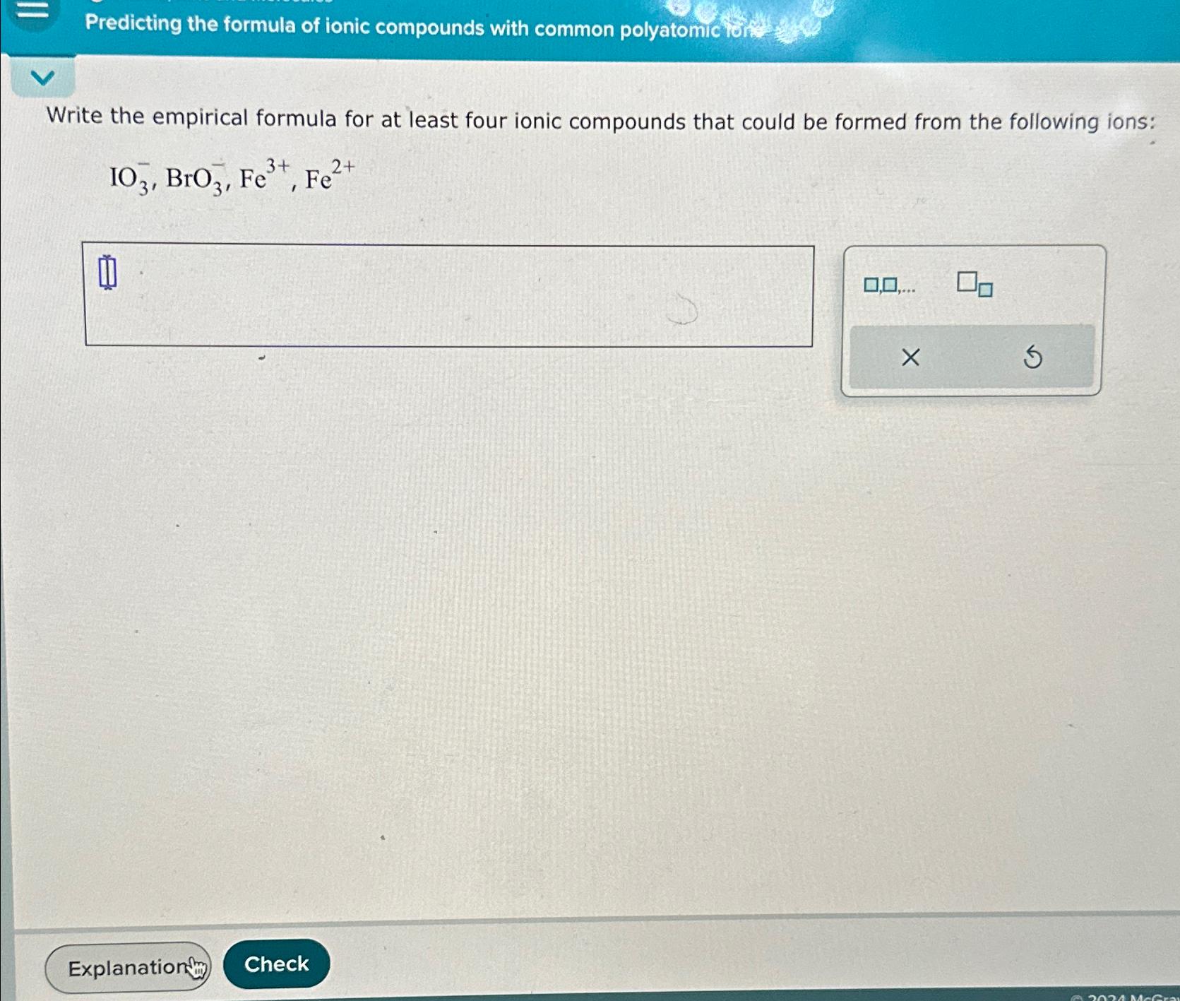 Solved Predicting the formula of ionic compounds with common | Chegg.com