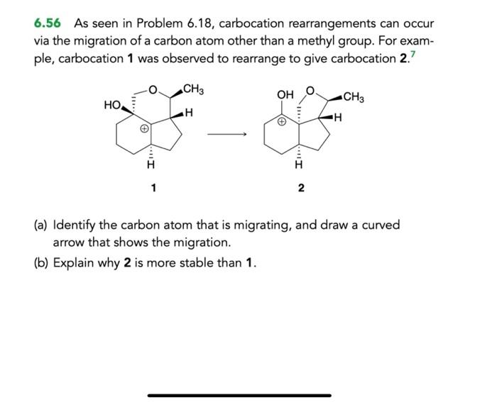 Solved 6.56 As seen in Problem 6.18, carbocation | Chegg.com