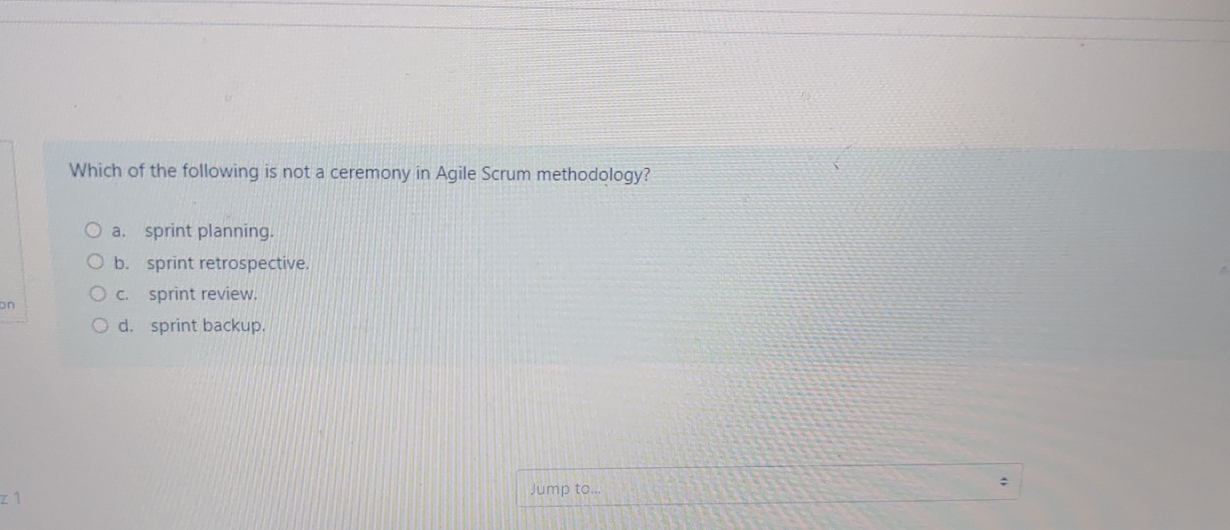 Solved Which of the following is not a ceremony in Agile | Chegg.com
