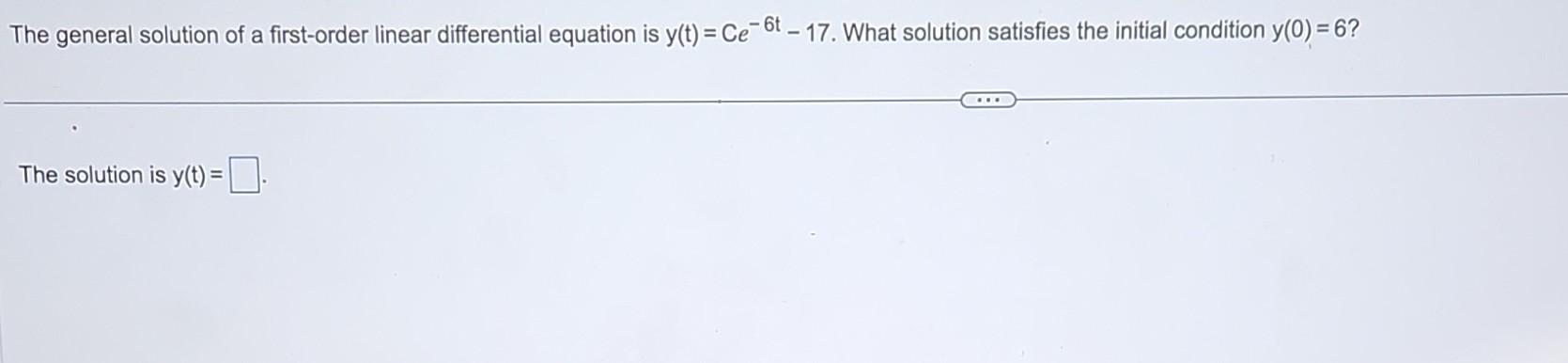Solved The general solution of a first-order linear | Chegg.com