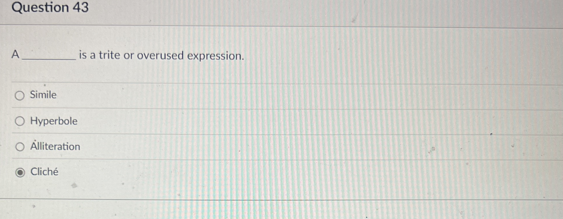 Solved Question 43A ﻿is a trite or overused | Chegg.com