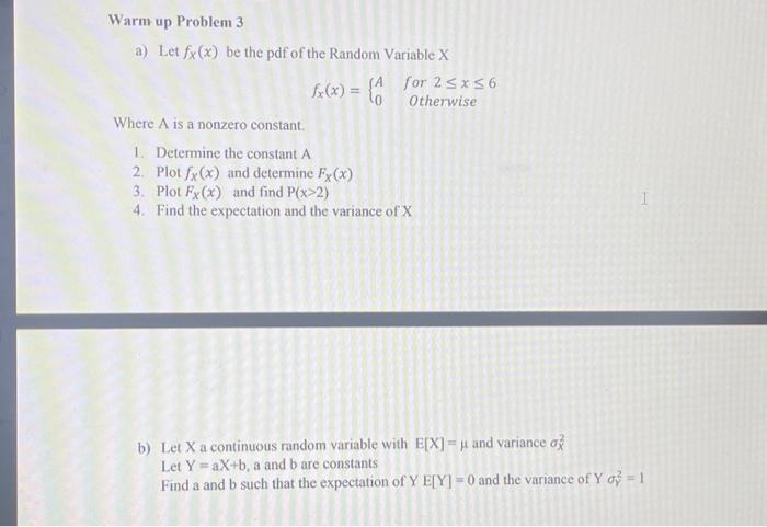 Solved a) Let fX(x) be the pdf of the Random Variable X | Chegg.com