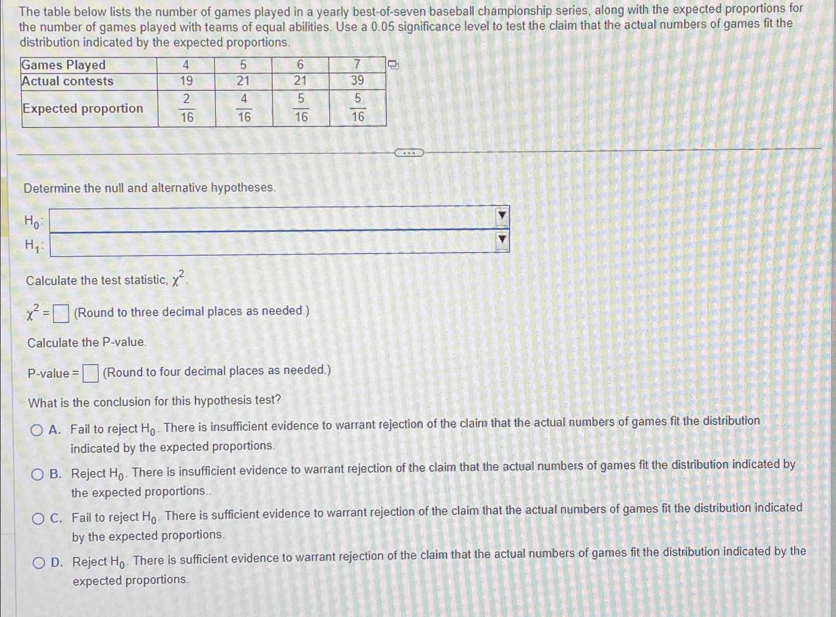 Solved The table below lists the number of games played in a | Chegg.com