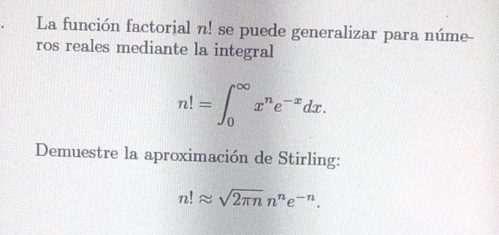 Solved La función factorial n ! se puede generalizar para | Chegg.com