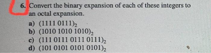 Solved 6. Convert the binary expansion of each of these | Chegg.com