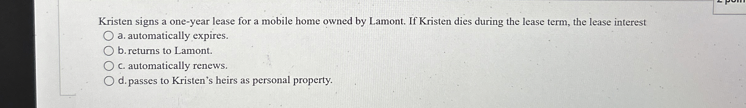 Solved Kristen signs a one-year lease for a mobile home | Chegg.com