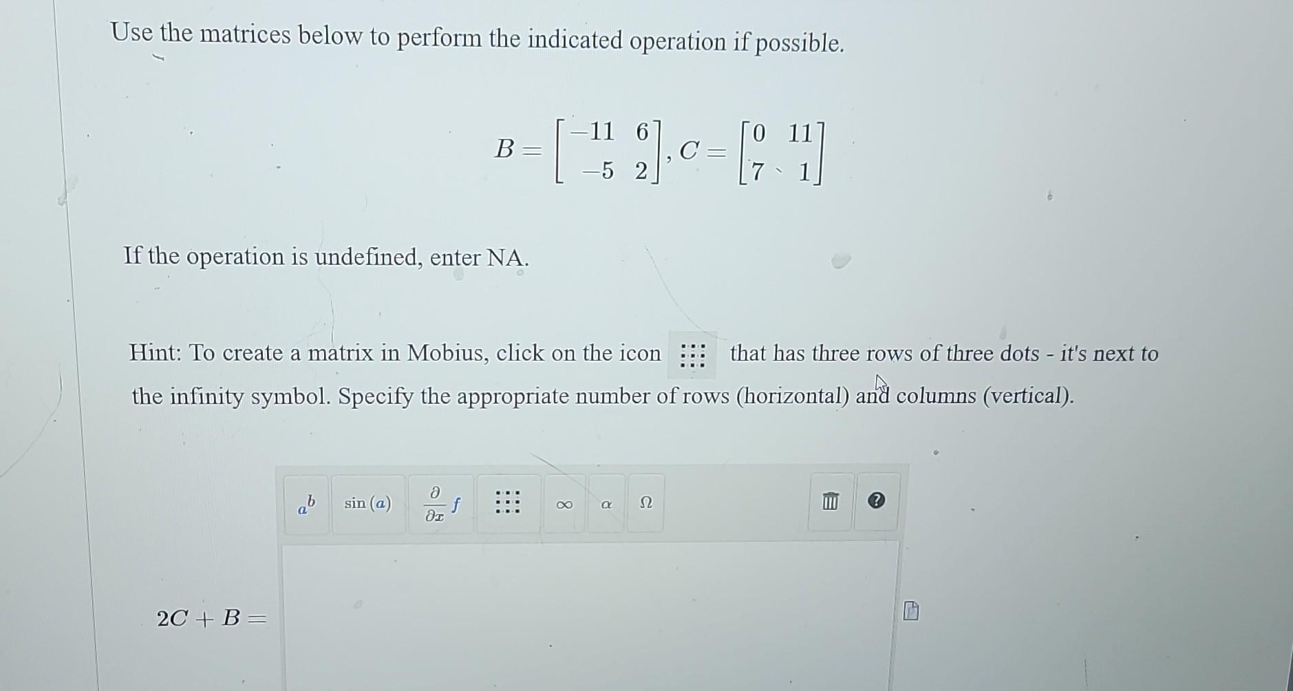 Solved Use the matrices below to perform the indicated | Chegg.com