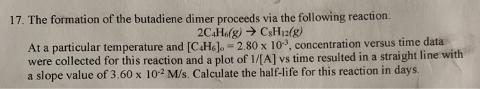 Solved 17. The formation of the butadiene dimer proceeds via | Chegg.com