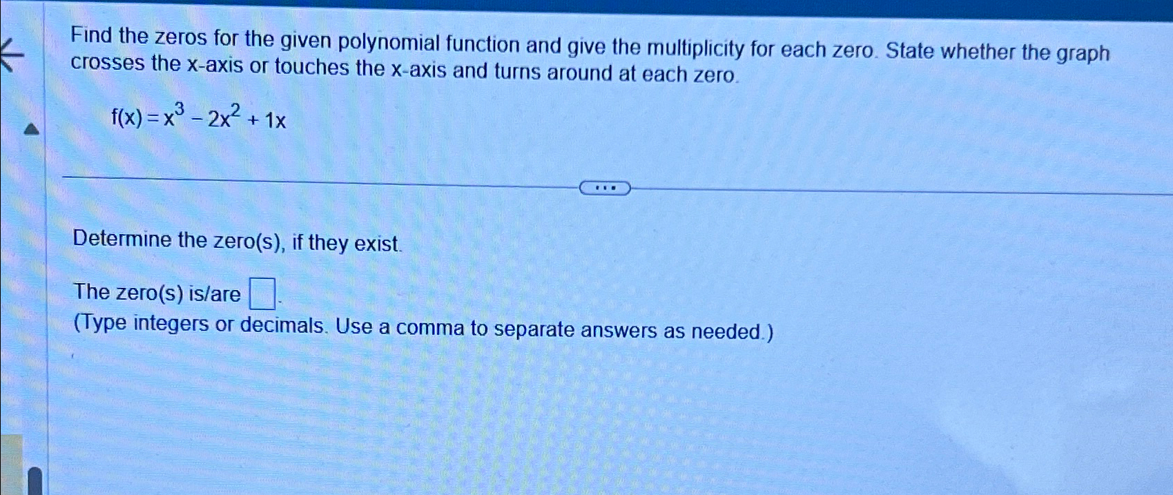 Solved Find the zeros for the given polynomial function and | Chegg.com