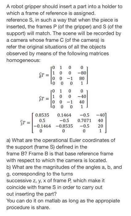 Solved A robot gripper should insert a part into a holder to | Chegg.com