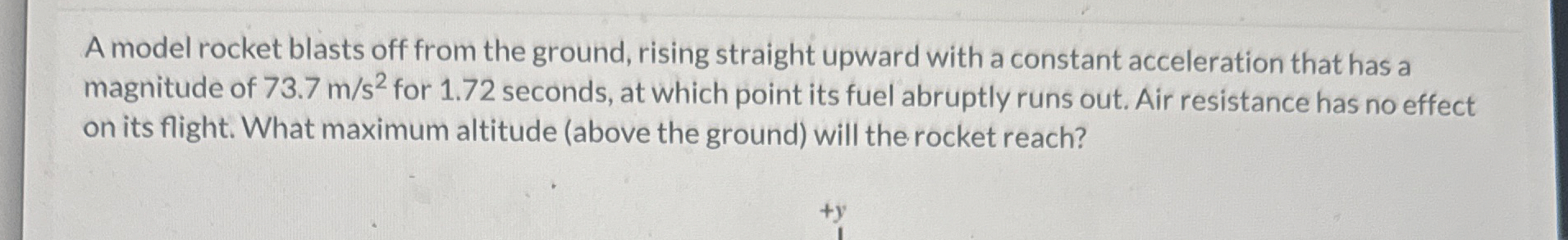 Solved A model rocket blasts off from the ground, rising | Chegg.com