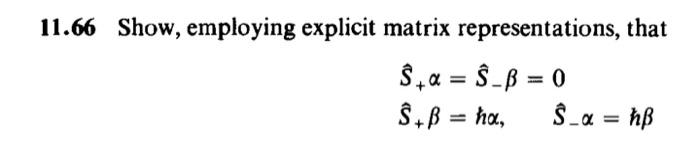 Solved 11.66 Show, employing explicit matrix | Chegg.com