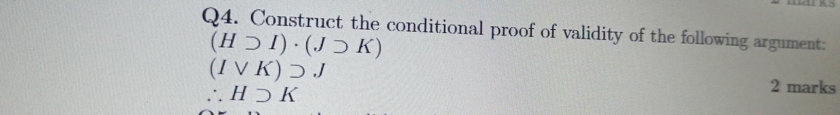 Solved Q4. ﻿Construct the conditional proof of validity of | Chegg.com