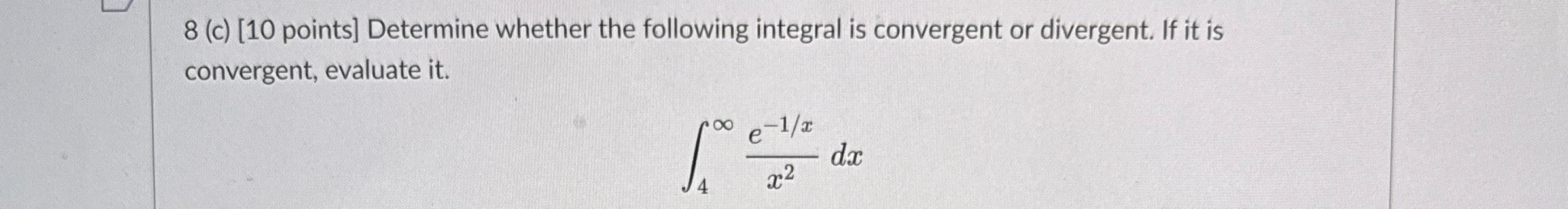 Solved 8 (c) [10 ﻿points] ﻿Determine whether the following | Chegg.com