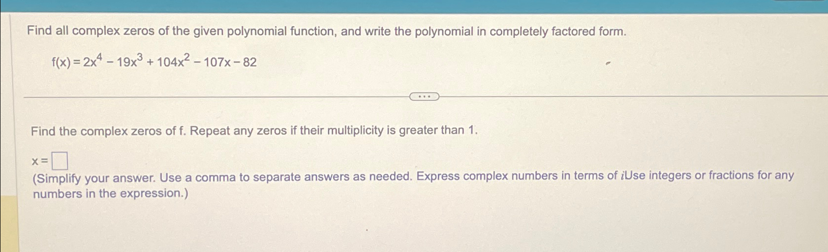 Find all complex zeros of the given polynomial | Chegg.com