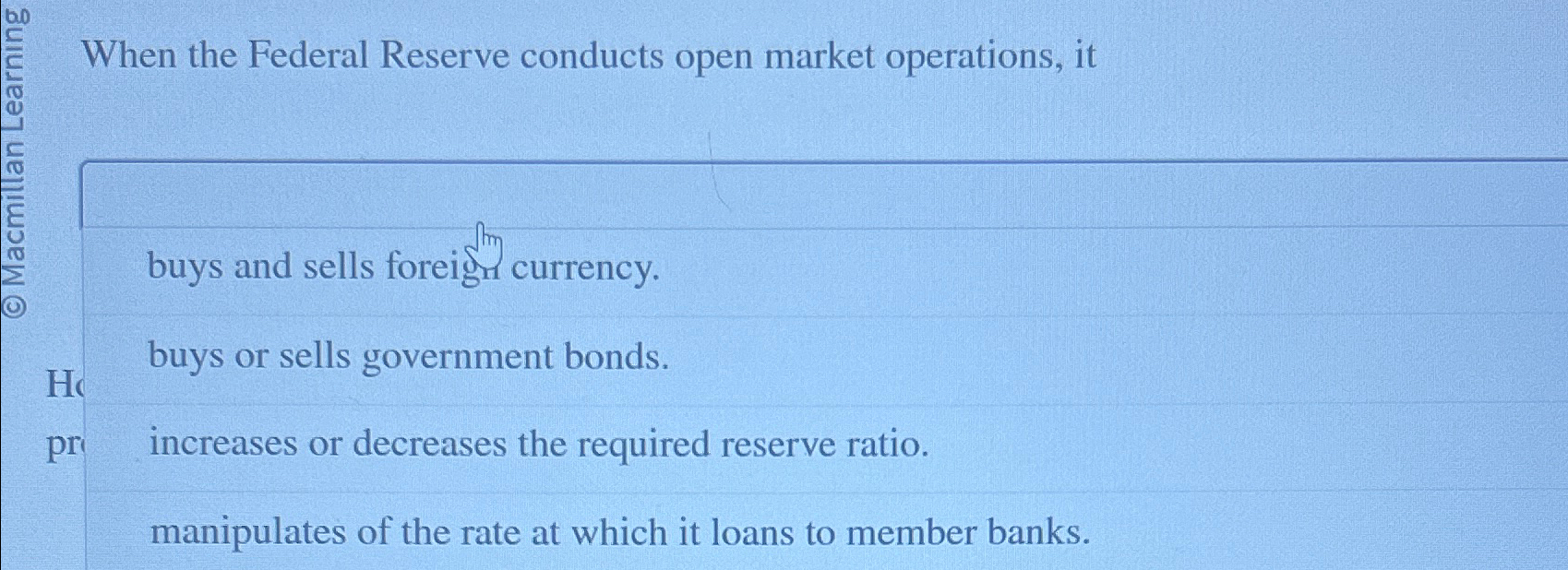 Solved When the Federal Reserve conducts open market | Chegg.com