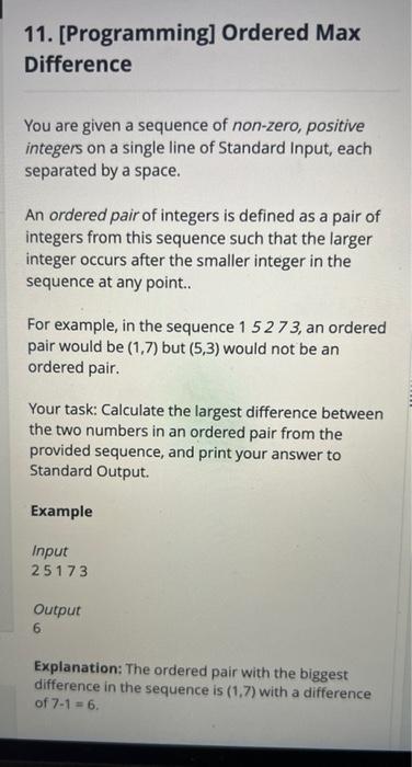 Solved 11. [Programming] Ordered Max Difference You are | Chegg.com