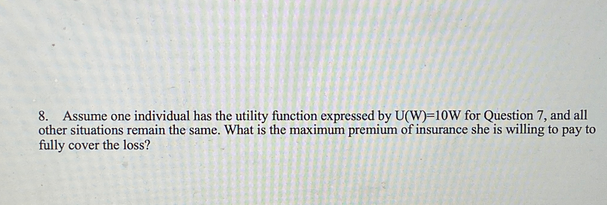Solved Assume one individual has the utility function | Chegg.com
