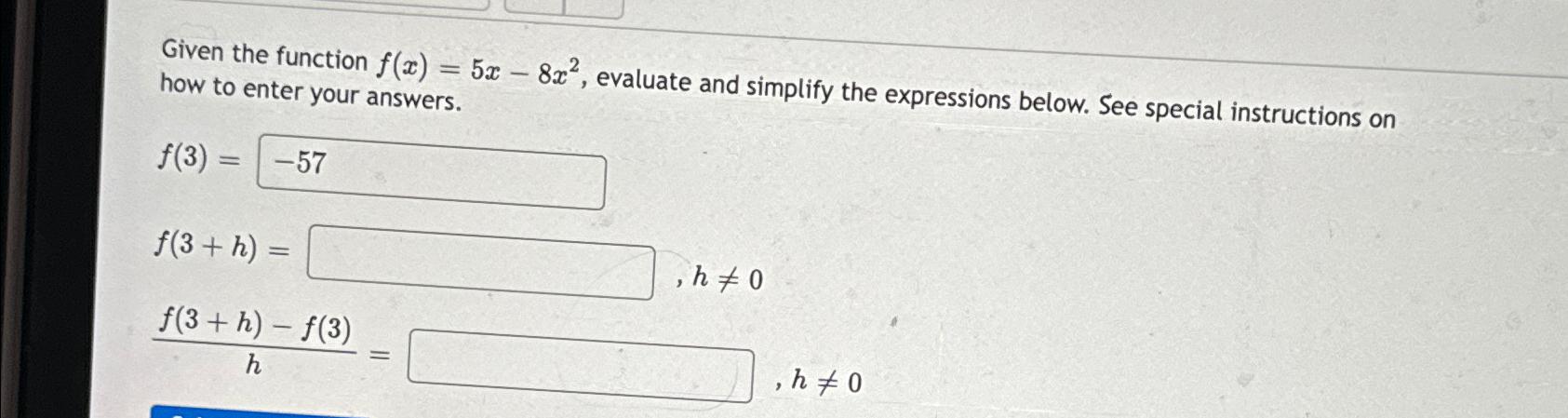 Solved Given the function f(x)=5x-8x2, ﻿evaluate and | Chegg.com