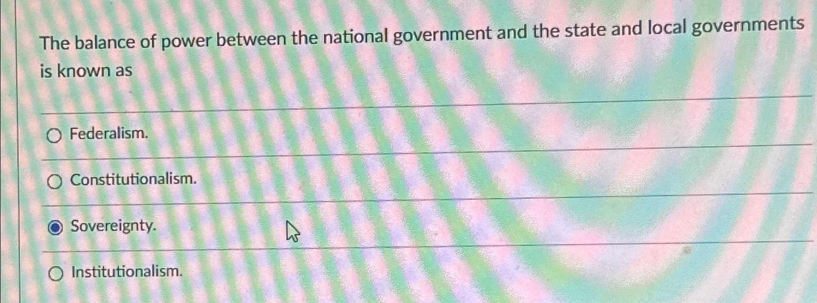 Solved The balance of power between the national government | Chegg.com