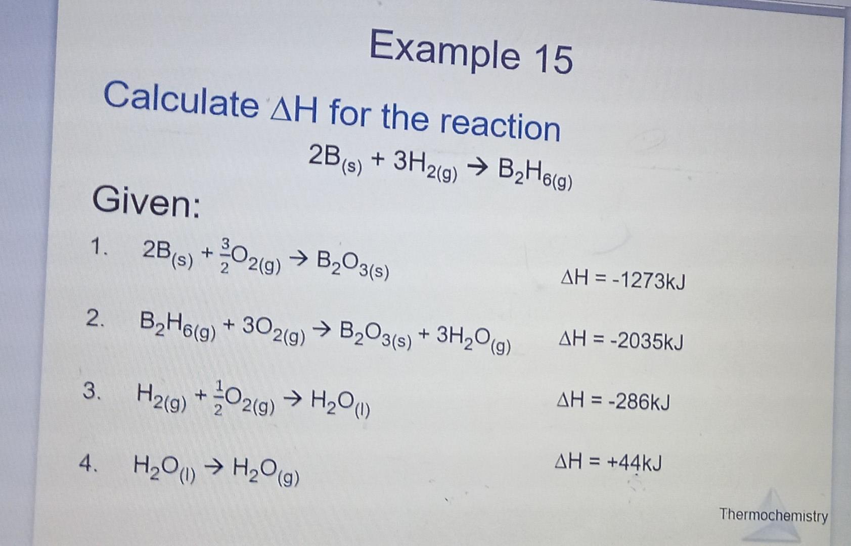 Solved Example 15 Calculate AH for the reaction 2B(s) + | Chegg.com