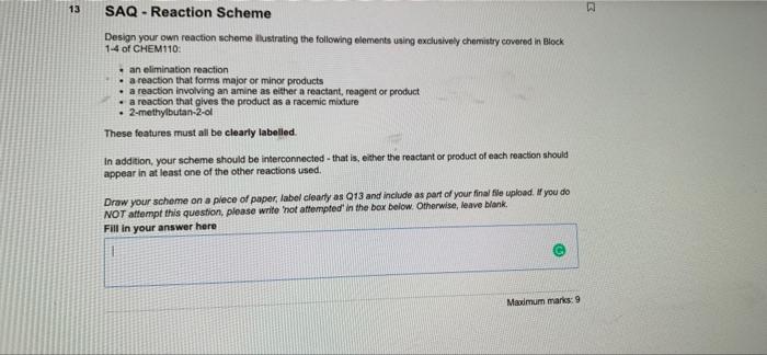 Solved 13 SAQ - Reaction Scheme Design your own reaction | Chegg.com