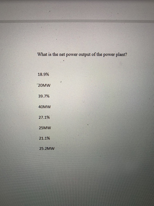 What is the net power output of the power plant? | Chegg.com