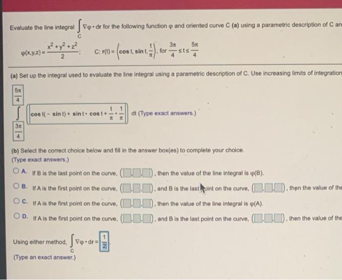 Solved Evaluate the line integral | Vq dr for the following | Chegg.com
