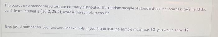 Solved The scores on a standardized test are normally | Chegg.com