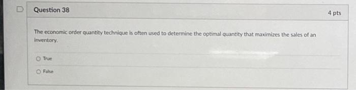 Solved Question 38 4 pts The economic order quantity | Chegg.com