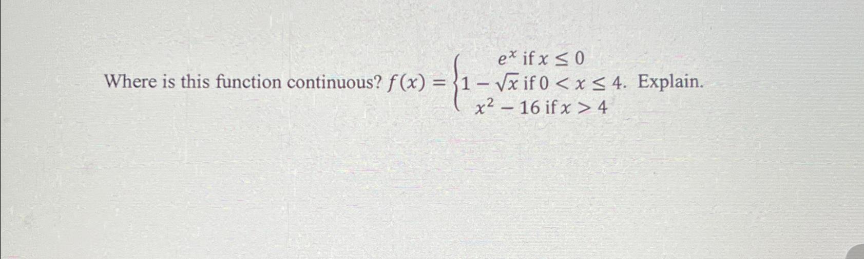 Solved Where is this function continuous? | Chegg.com