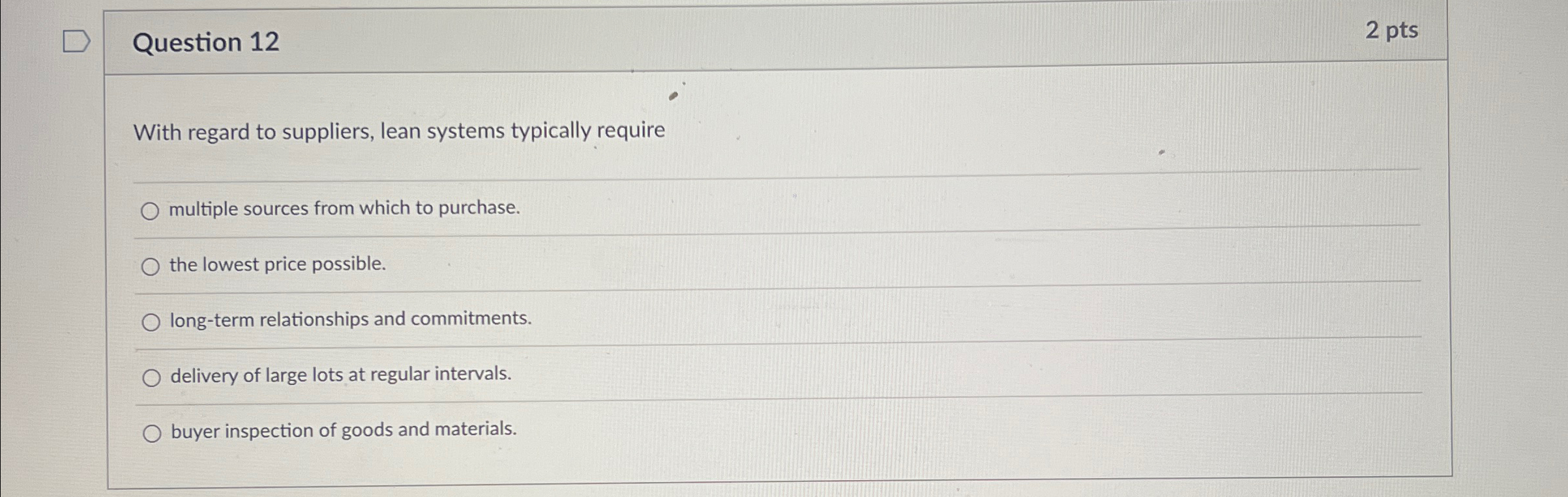 Solved Question 122 ﻿ptsWith regard to suppliers, lean | Chegg.com