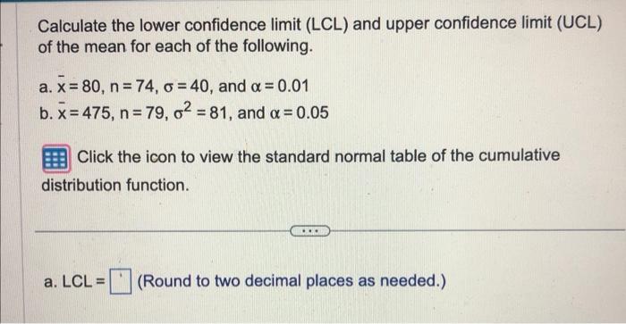 Solved Calculate the lower confidence limit (LCL) and upper | Chegg.com