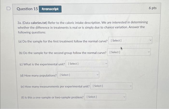 Solved 3a. (Data calories.txt) Refer to the caloric intake | Chegg.com