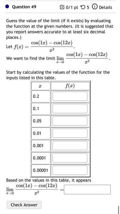 Solved Guess the value of the limit (if it exists) by | Chegg.com